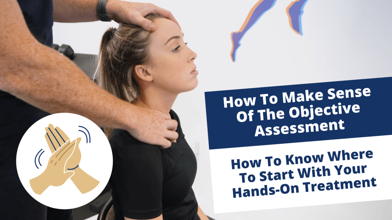 Objective Assessment Part 2 - The Go To Physio
